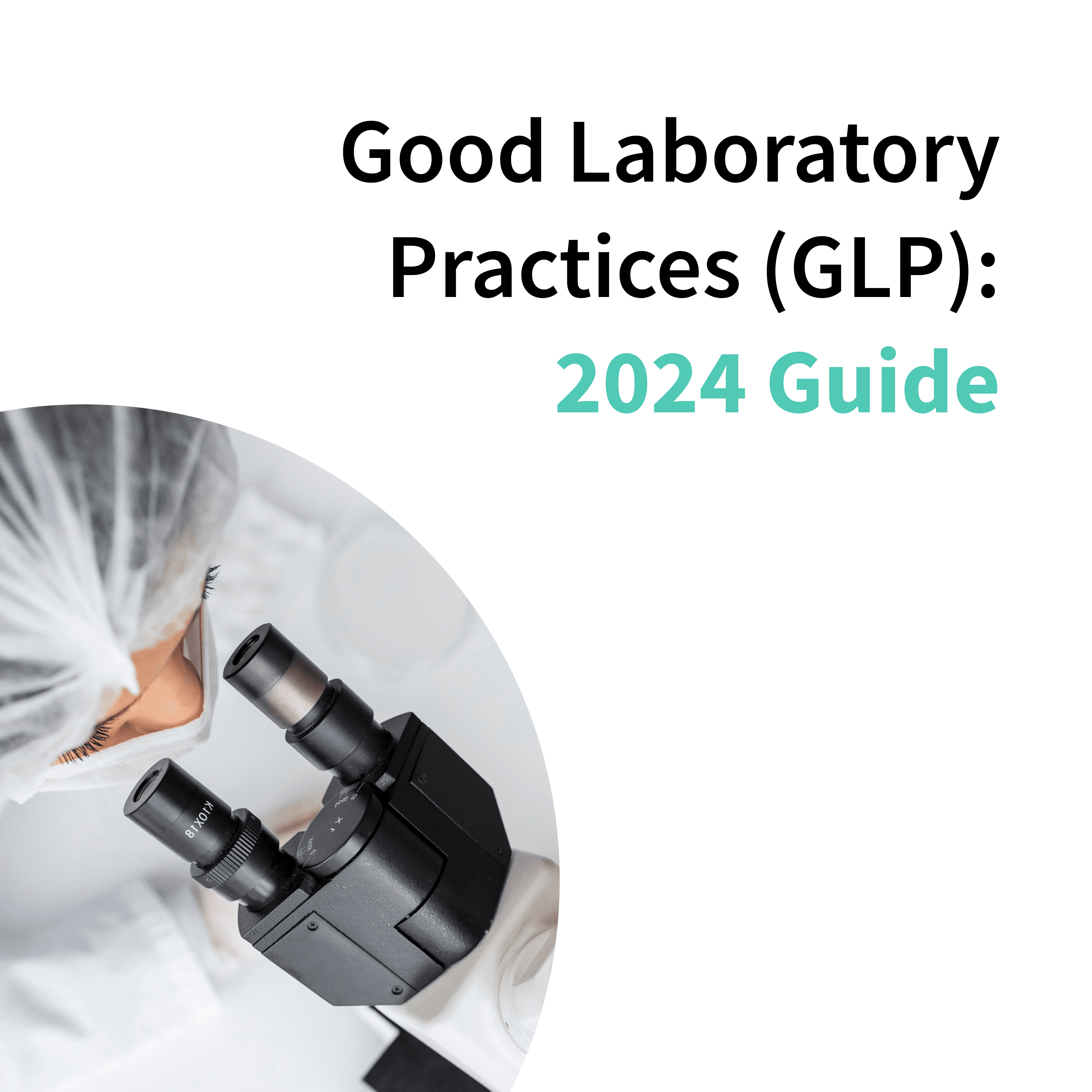 Good Laboratory Practices (GLP): 2024 Guide | Biobide